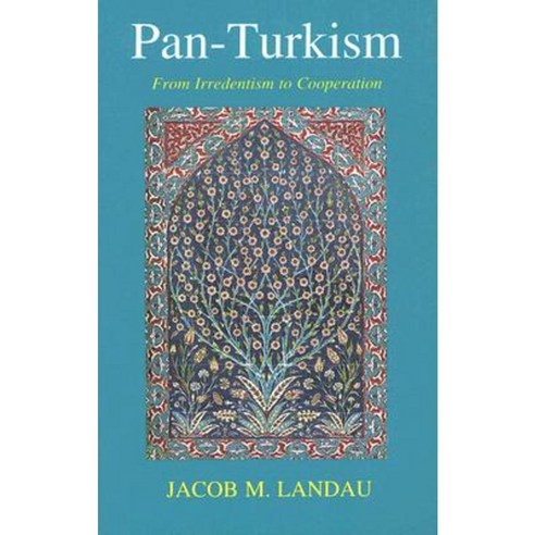 Pan-Turkism: From Irredentism to Cooperation Paperback, Indiana ...