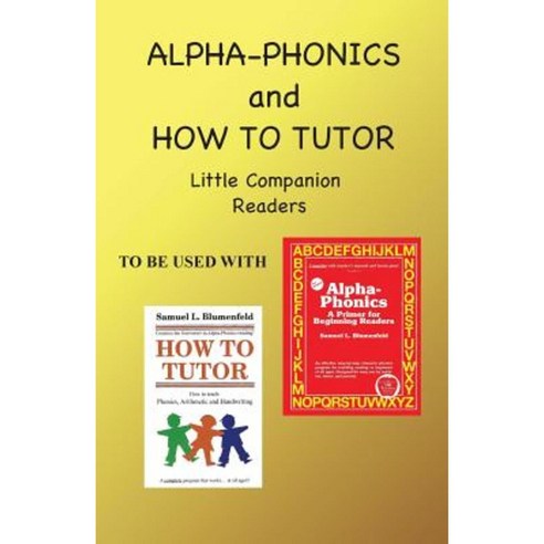 Alpha Phonics and How to Tutor Little Companion Readers Paperback ...