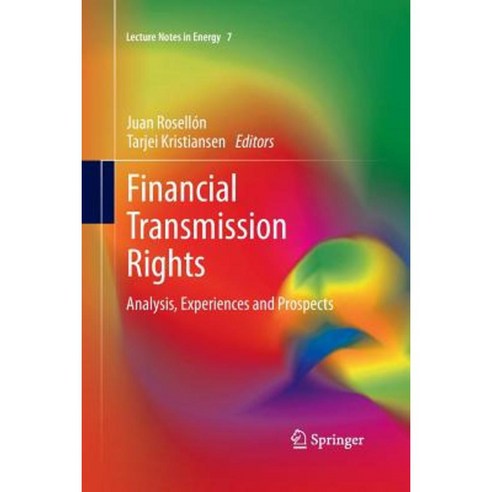 Financial Transmission Rights: Analysis Experiences and Prospects ...