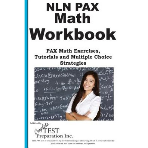 Nln Pax Math Workbook: Pax Math Exercises Tutorials and Multiple Choice ...