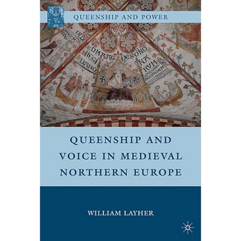 Queenship and Voice in Medieval Northern Europe Hardcover, Palgrave ...