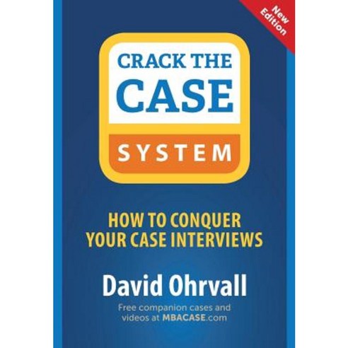 Crack the Case System: How to Conquer Your Case Interviews Paperback ...