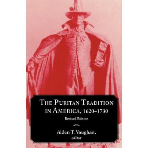 The Puritan Tradition in America 1620 1730 Paperback, University Press ...