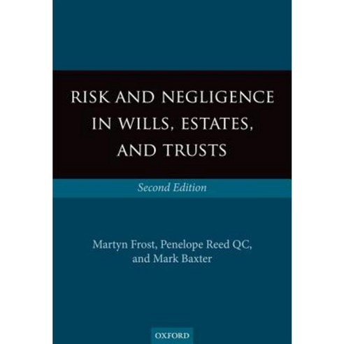 Risk and Negligence in Wills Estates and Trusts Paperback, Oxford ...