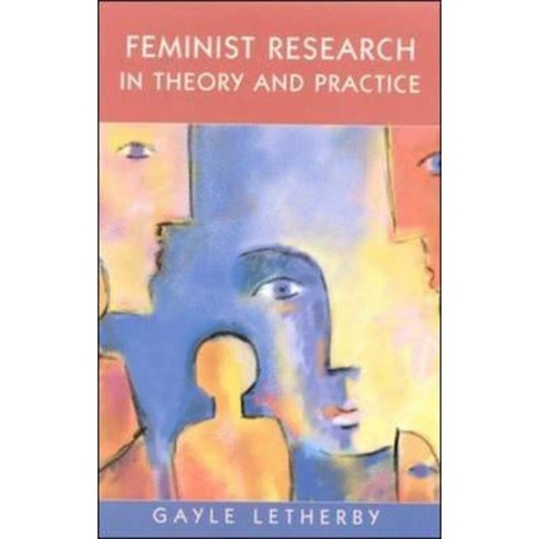 Feminist Research in Theory and Practice Paperback, Open University ...
