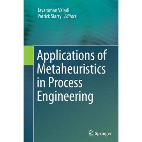 Applications of Metaheuristics in Process Engineering Paperback, Springer - 가격