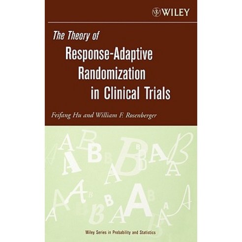 The Theory of Response-Adaptive Randomization in Clinical Trials ...