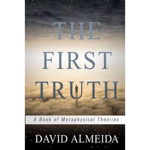 The First Truth: A Book of Metaphysical Theories Paperback, Mystic ...