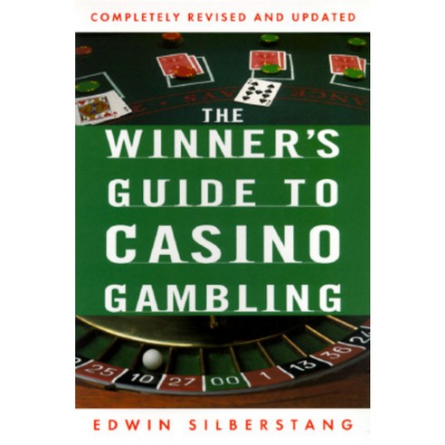 The Winner''s Guide to Casino Gambling: Completely Revised and Updated ...