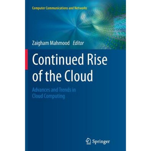 Continued Rise of the Cloud: Advances and Trends in Cloud Computing ...