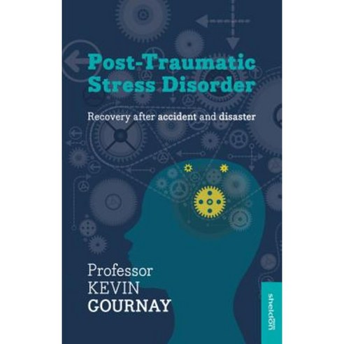 Post-Traumatic Stress Disorder: Recovery After Accident and Disaster ...
