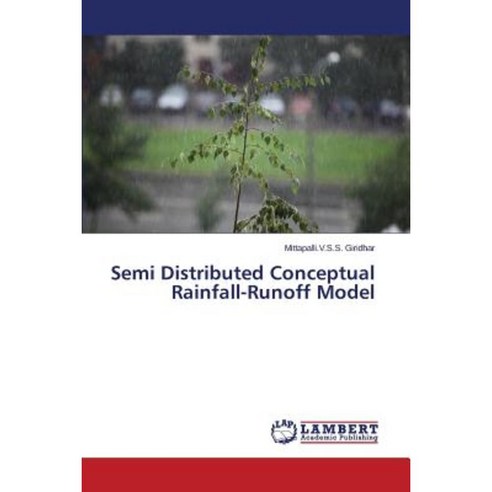 Semi Distributed Conceptual Rainfall-Runoff Model Paperback, LAP ...
