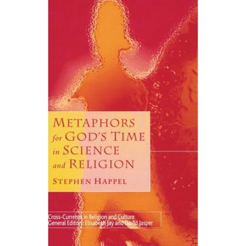 Metaphors for God''s Time in Science and Religion Hardcover, Palgrave ...