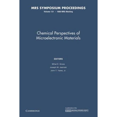 Chemical Perspectives of Microelectronic Materials:Volume 131 ...