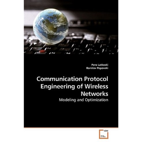 Communication Protocol Engineering of Wireless Networks Paperback, VDM Verlag