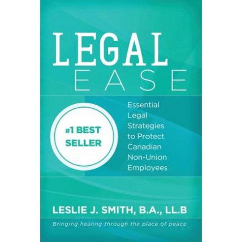 Legal Ease: Essential Legal Strategies to Protect Canadian Non-Union ...