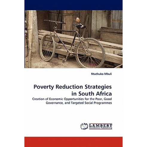 Poverty Reduction Strategies in South Africa Paperback, LAP Lambert ...