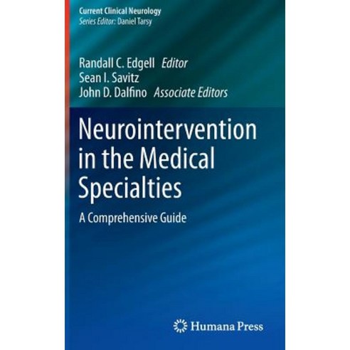 Neurointervention in the Medical Specialties: A Comprehensive Guide ...