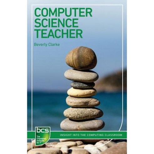 Computer Science Teacher: Insight Into the Computing Classroom ...