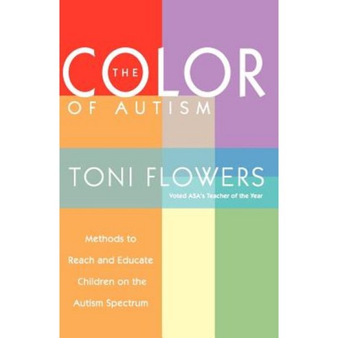 The Color of Autism: Methods to Reach and Educate Children on the ...