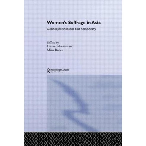 Women''s Suffrage in Asia: Gender Nationalism and Democracy Paperback ...