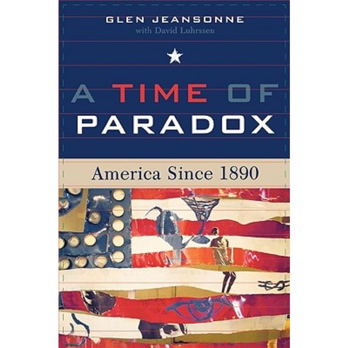 A Time of Paradox: America Since 1890 Paperback, Rowman & Littlefield ...