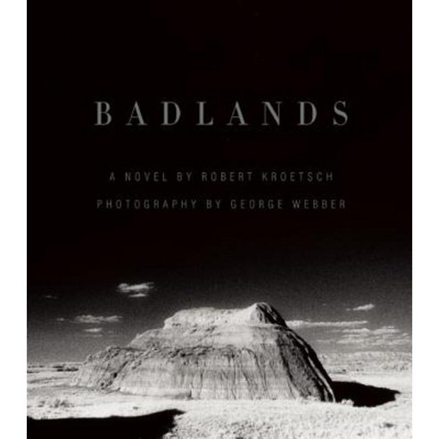 Badlands: An Illustrated Tribute Hardcover, Rocky Mountain Books ...