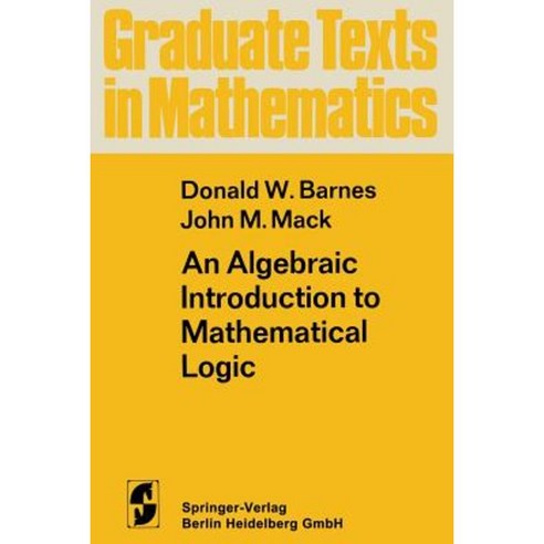 An Algebraic Introduction to Mathematical Logic Paperback, Springer - 가격 변동 추적