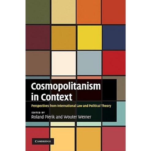 Cosmopolitanism in Context: Perspectives from International Law and ...