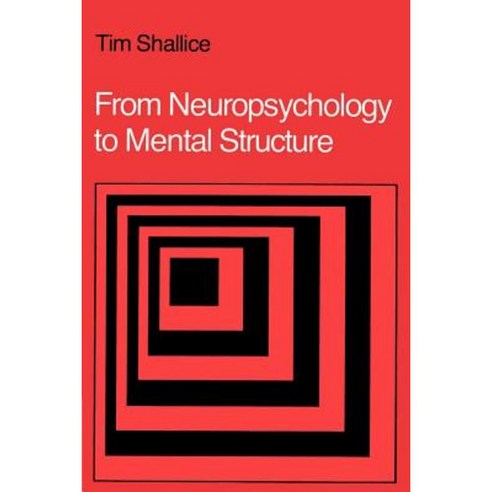From Neuropsychology to Mental Structure Paperback, Cambridge ...