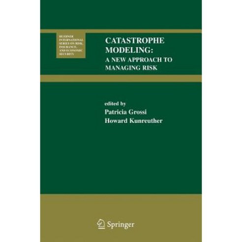 Catastrophe Modeling: A New Approach to Managing Risk Paperback ...