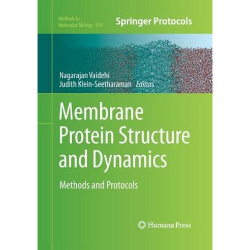 Membrane Protein Structure and Dynamics: Methods and Protocols ...