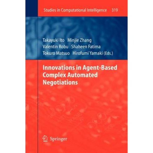 Innovations in Agent-Based Complex Automated Negotiations Paperback, Springer