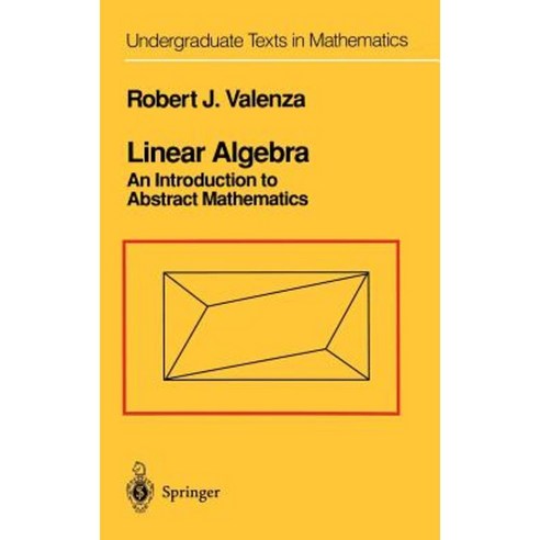Linear Algebra: An Introduction to Abstract Mathematics Hardcover ...