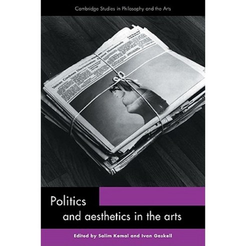 Politics and Aesthetics in the Arts Paperback, Cambridge University ...