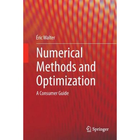 Numerical Methods and Optimization: A Consumer Guide Paperback ...