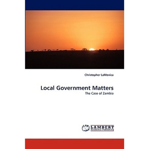 Local Government Matters Paperback, LAP Lambert Academic Publishing ...