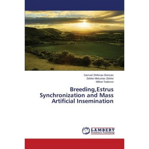 Breeding Estrus Synchronization and Mass Artificial Insemination ...