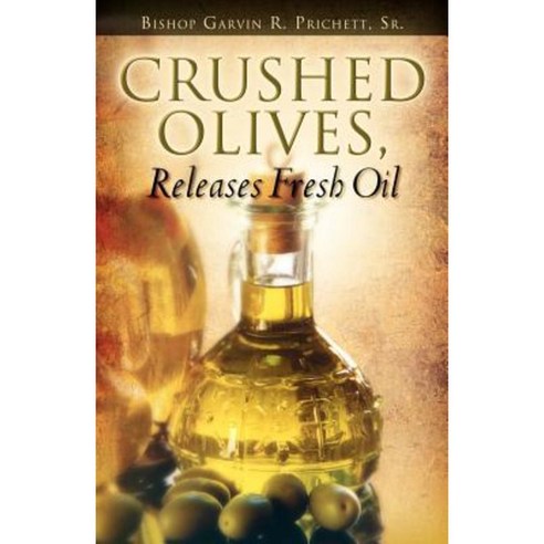 Crushed Olives Releases Fresh Oil Paperback, Xulon Press - 가격 변동 추적 그래프 - 역대가