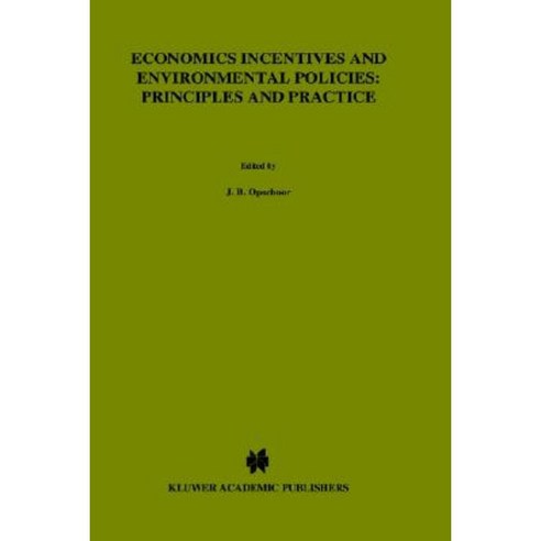 Economic Incentives and Environmental Policies:: Principles and ...