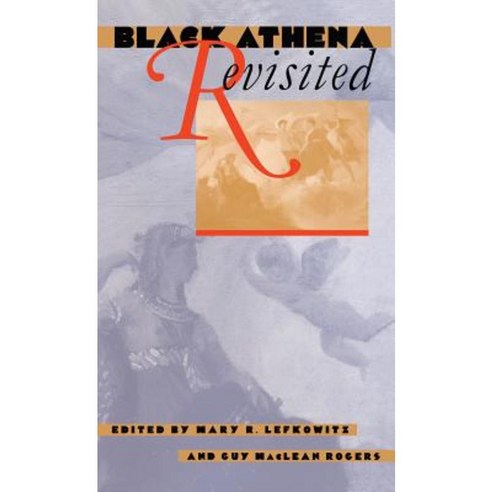 Black Athena Revisited Paperback, University of North Carolina Press ...