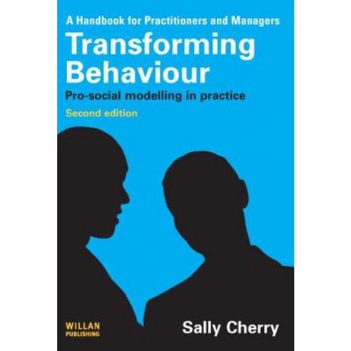 Transforming Behaviour: Pro-Social Modelling in Practice Paperback ...