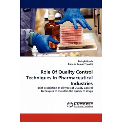 Role of Quality Control Techniques in Pharmaceutical Industries ...
