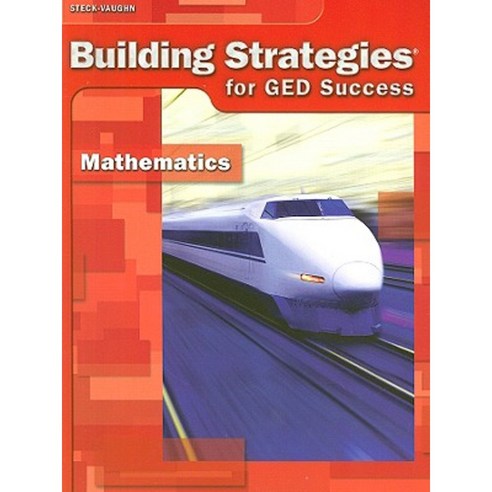 Building Strategies for GED Success: Mathematics Paperback, Steck ...