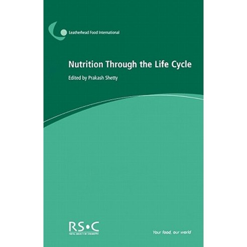 Nutrition Through the Life Cycle: Rsc Hardcover, Royal Society of ...