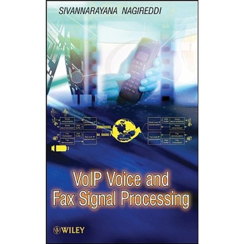 VoIP Voice and Fax Signal Processing Hardcover, Wiley-Interscience - 가격 ...