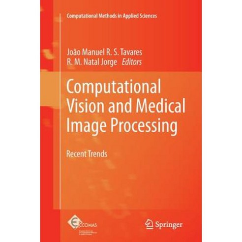 Computational Vision and Medical Image Processing: Recent Trends Paperback, Spr