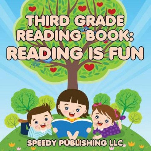Third Grade Reading Book: Reading Is Fun Paperback, Speedy Publishing ...