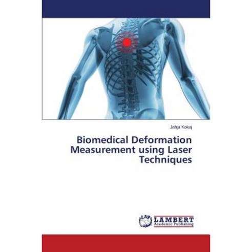 Biomedical Deformation Measurement Using Laser Techniques Paperback ...