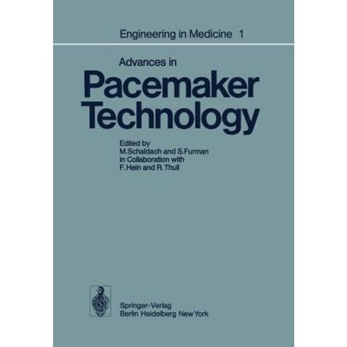 Engineering in Medicine: Volume 1: Advances in Pacemaker Technology Paperback, Springer - 가격 변동 ...